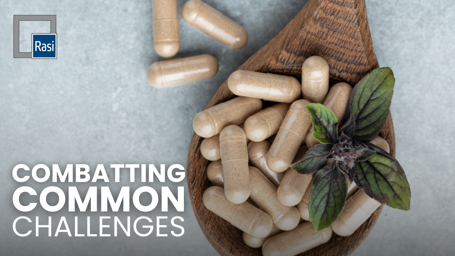 Combatting Common Challenges in the Dietary Supplement Industry – Rasi ...